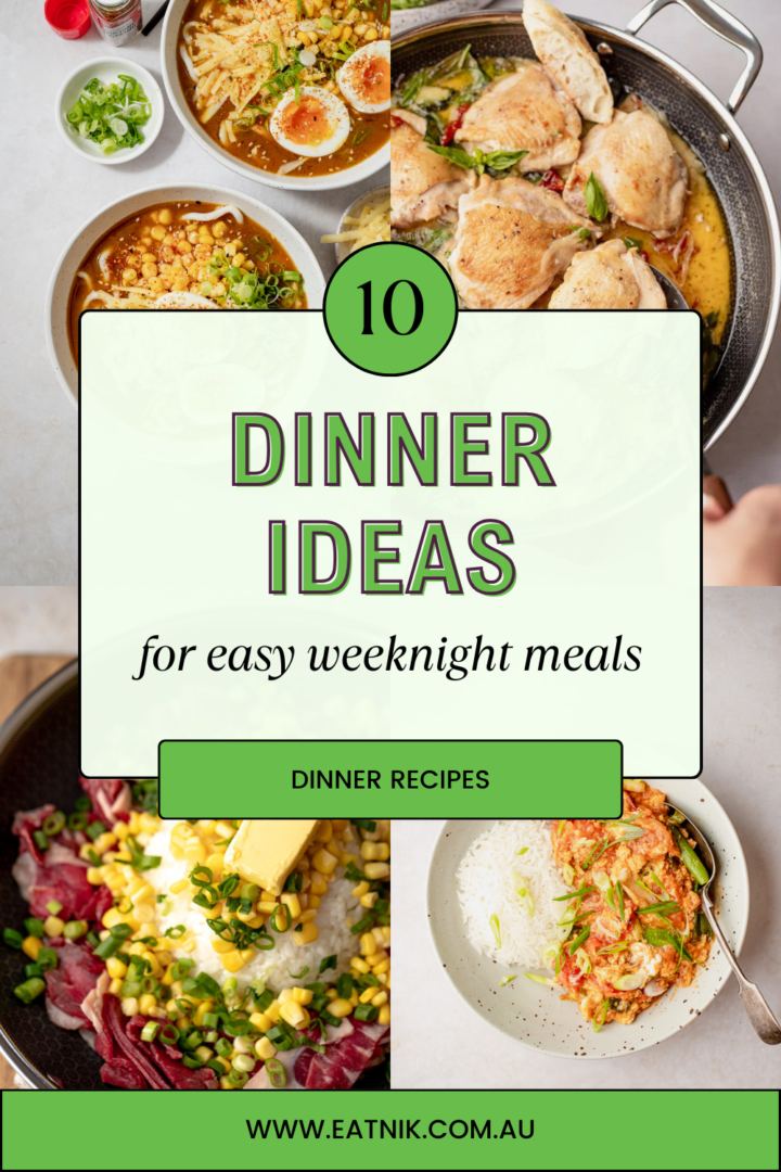 10 Dinner Ideas for Easy Weeknight Meals - Eatnik